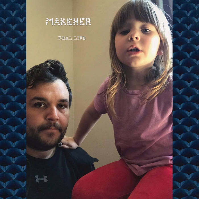 Makeher - Real Life - New LP Record 2024 Self-Released Vinyl - Psyched– Shuga Records