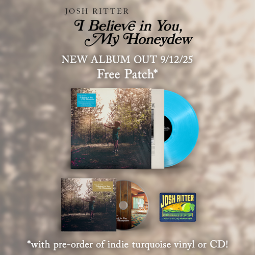 Josh Ritter - I Believe in You, My Honeydew - New LP Record 2025 Pythe– Shuga Records