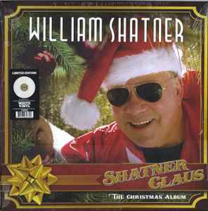 William Shatner - Shatner Claus - The Christmas Album (2018) - New LP ...