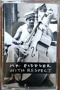 Mr. Fiddler – With Respect - New Cassette 1991 Elektra Tape - Funk / S ...