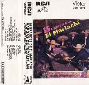 Vargas De Tecalitlan – 15 Grandes De El Mariachi (Versiones Originales ...