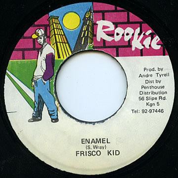 Frisco Kid ‎– Enamel - VG- 45rpm Jamaica Rookie Records - Reggae / Dan ...