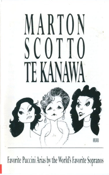 Éva Marton, Kiri Te Kanawa, Renata Scotto – Favorite Puccini Arias By ...
