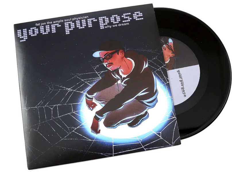 Fat Jon - Your Purpose / Why We Dream (Samurai Champloo) - New 7" Sing ...